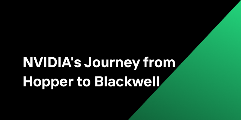 The Next Generation of AI Computing: NVIDIA's Journey from Hopper to ...