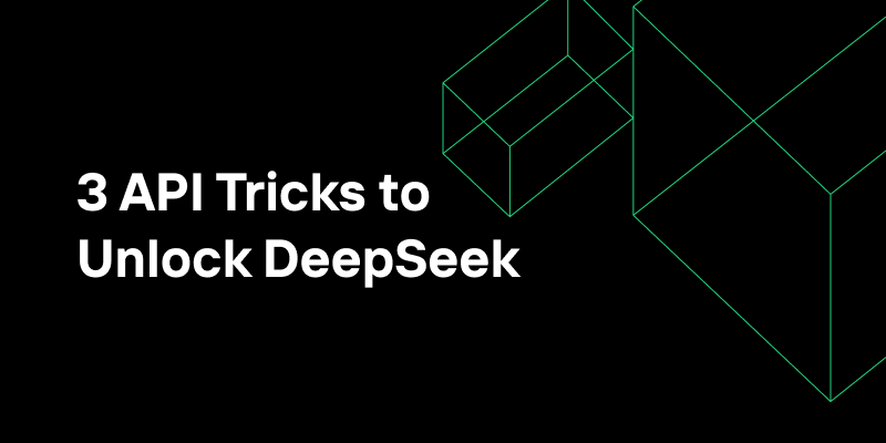 R3 发布前解锁 DeepSeek 的 2 个 API 技巧