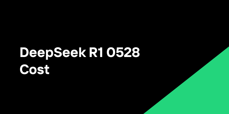 DeepSeek R1 0528 Cost: API, GPU, On-Prem Comparison