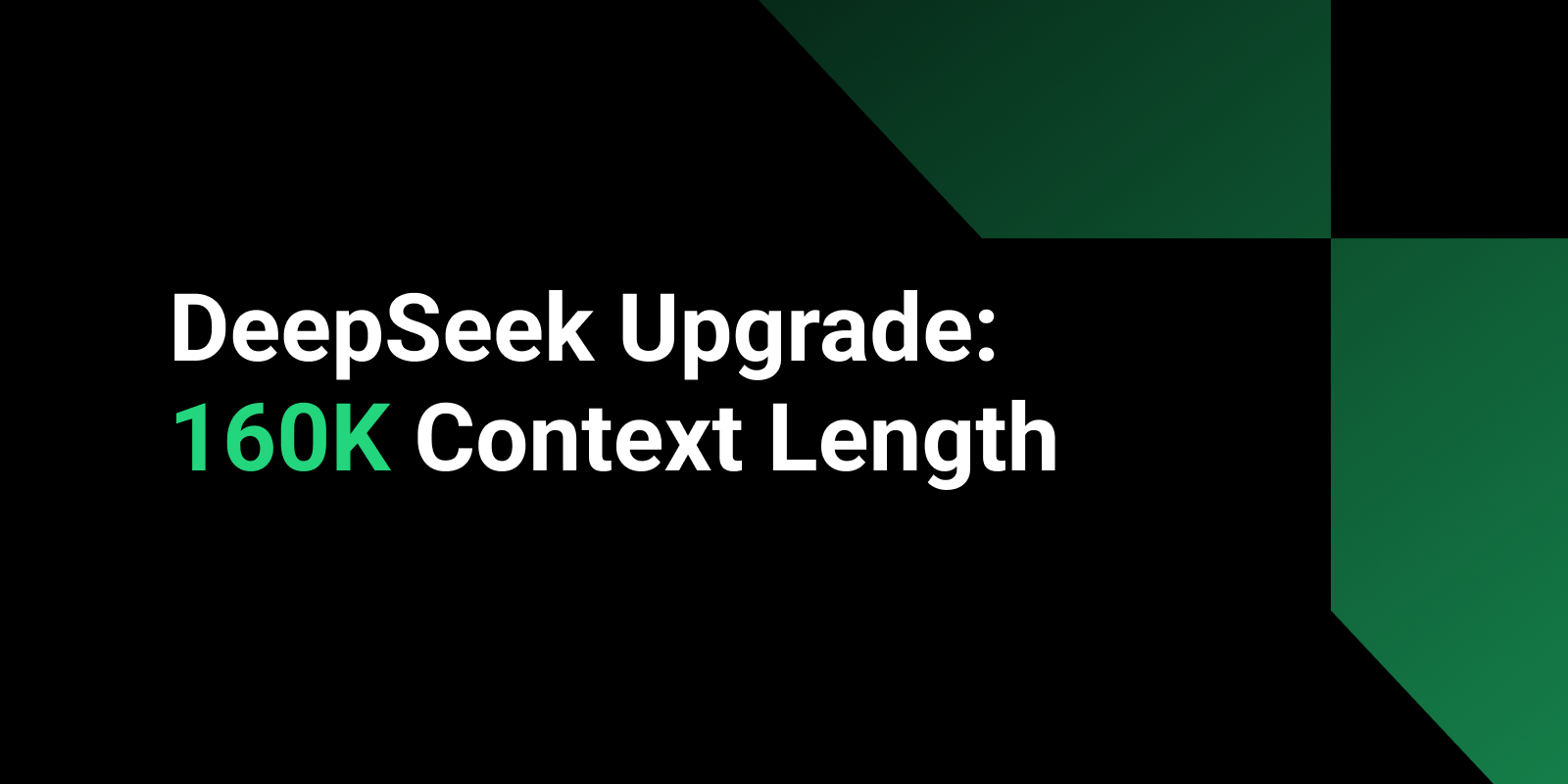 DeepSeek V3 & R1 Upgraded: 160K Token Context and Output, Now at a Lower Price - Novita