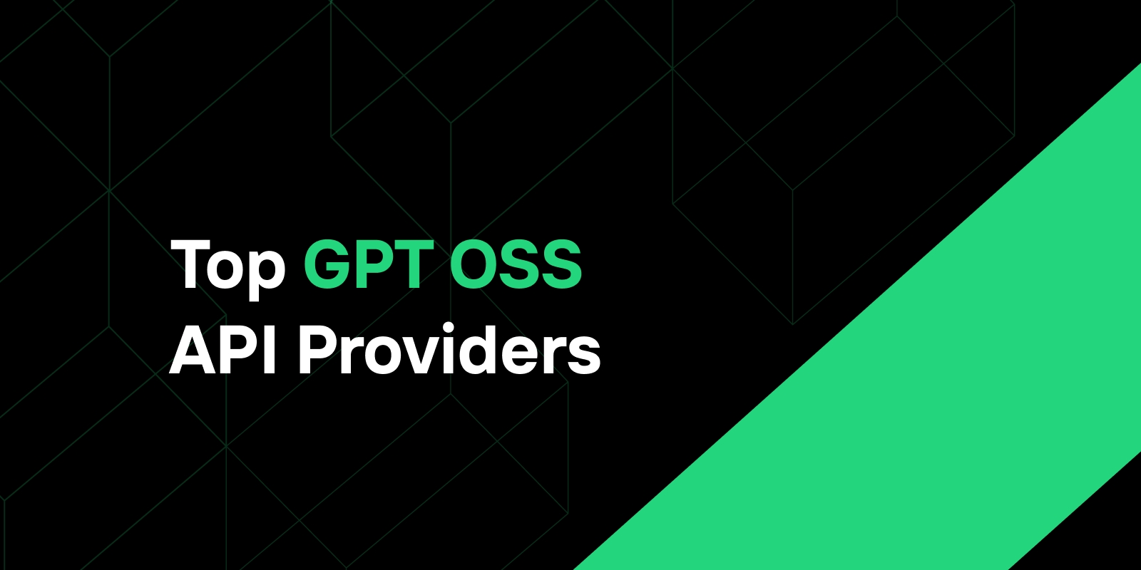 トップGPT OSS APIプロバイダー：最適なプロバイダーを見つける - Novita