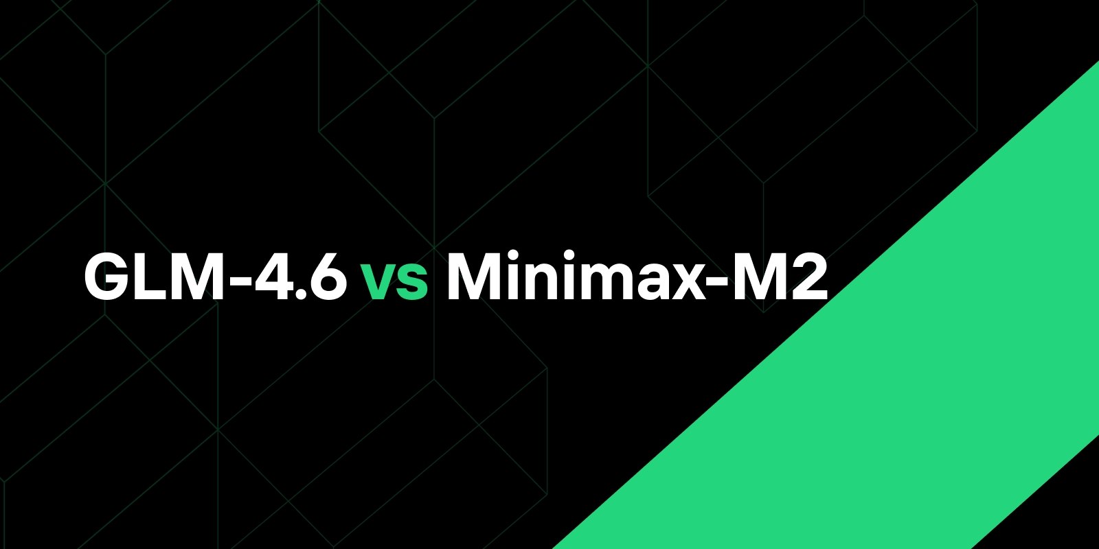 GLM-4.6 vs Minimax-M2: Smarter Choice for Your Workflow - Novita