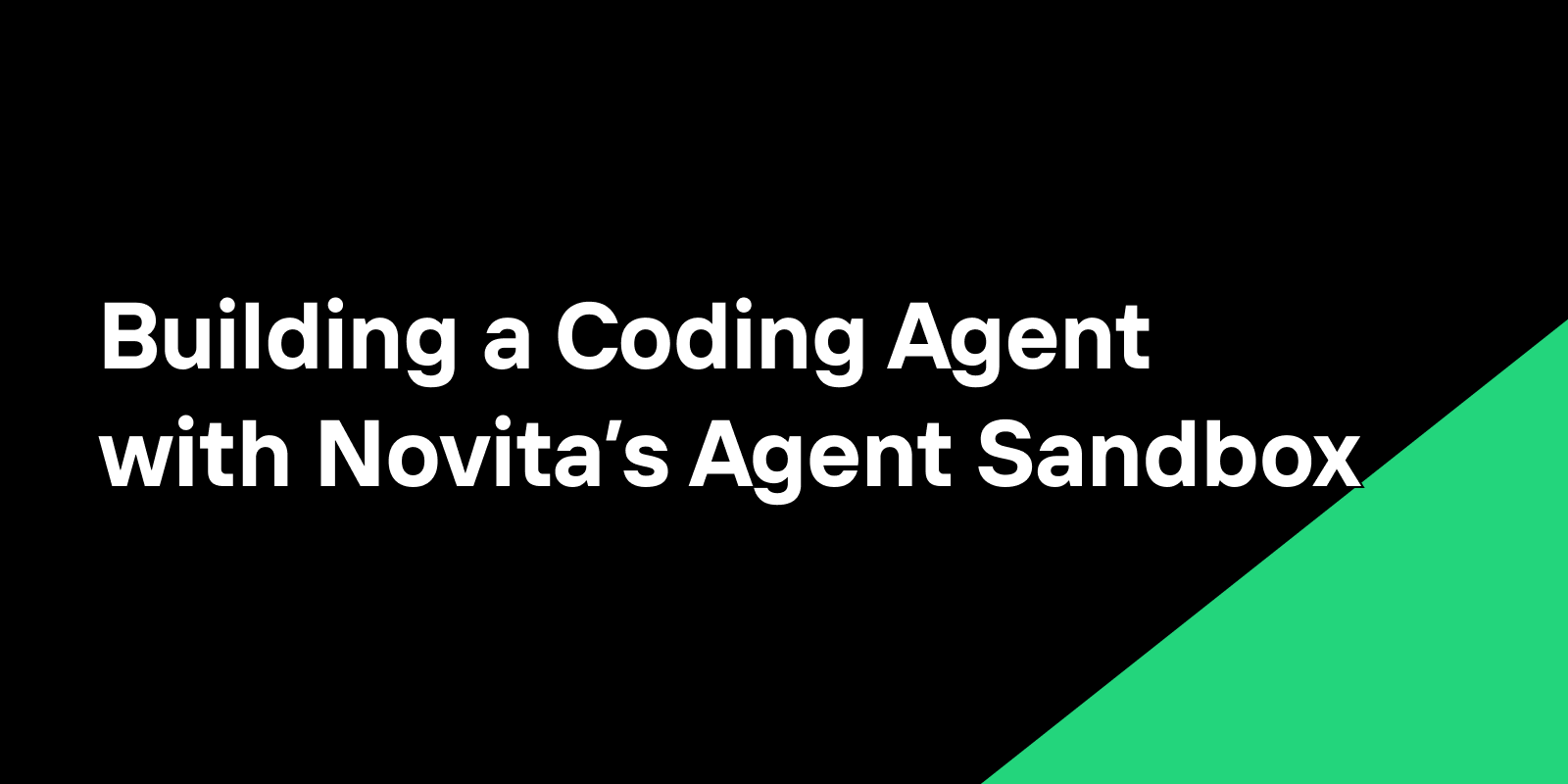 Building a Coding Agent with Novita’s Agent Sandbox - Novita